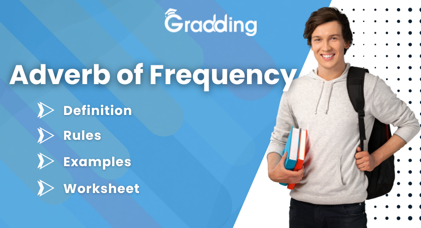 Adverb of Frequency: Definition, Examples, Rules, Worksheet