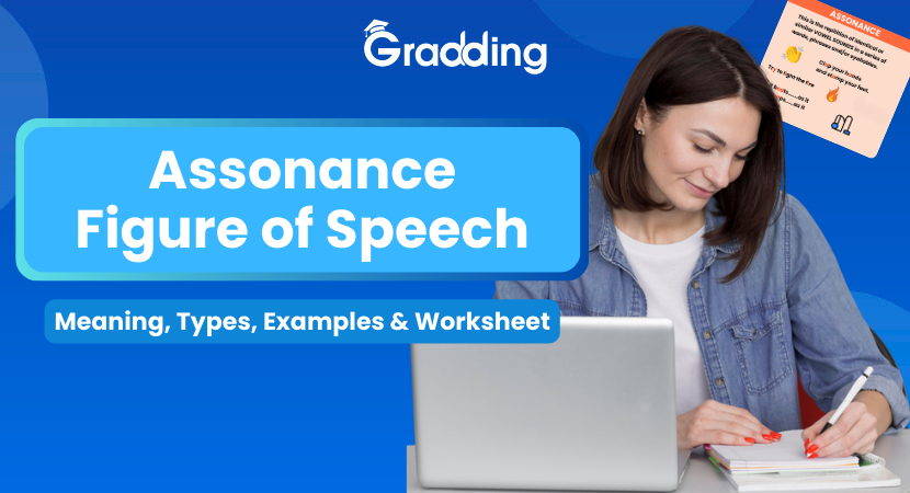 Assonance Figure of Speech: Meaning, Types, Examples & Worksheet
