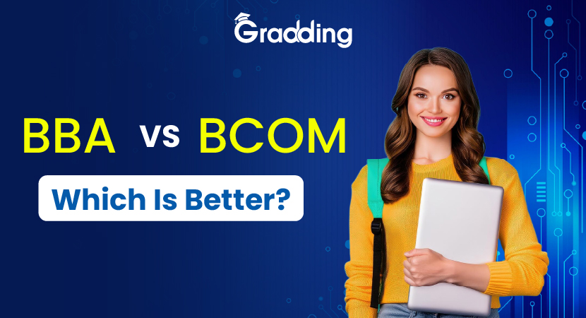 BBA vs BCom: Key Differences, Syllabus & Career Scope