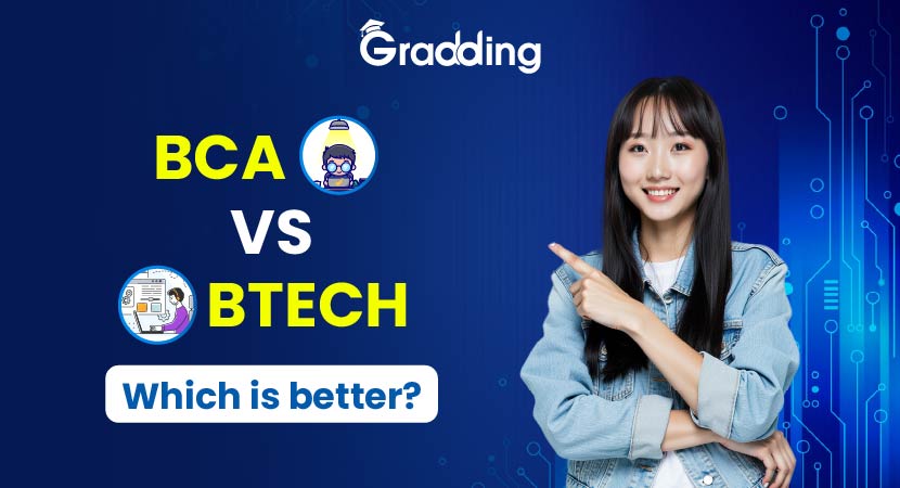 BCA vs BTech: Key Differences, Career Scope, Salary & More