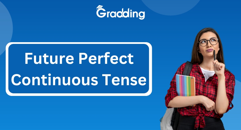 Future Perfect Continuous Tense - Formula, Structure, Rules & Examples