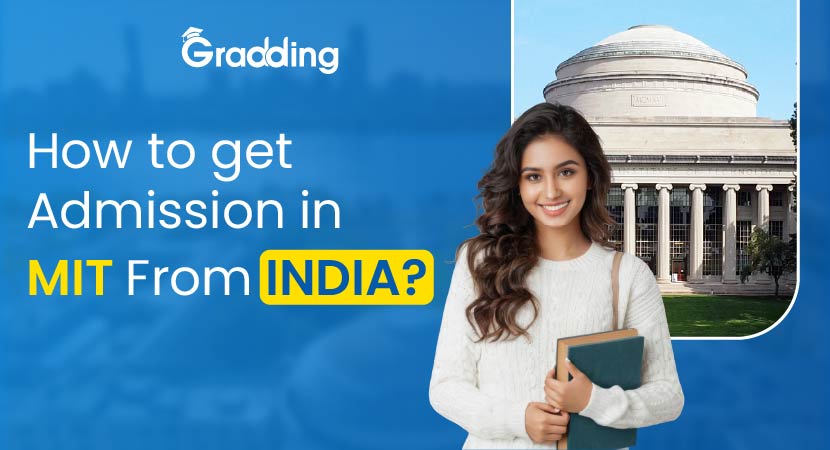 How to Get into MIT from India: A Complete Student Guide 2025
