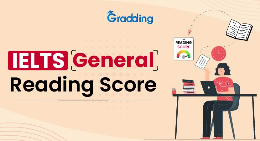 IELTS General Reading Score : Marking Criteria & Calculations