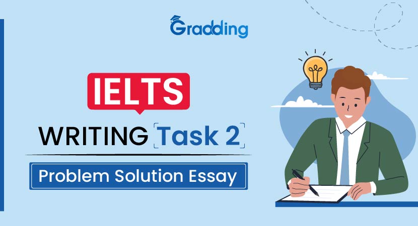 Problem Solution Essay in IELTS: Structure, Samples & Tips