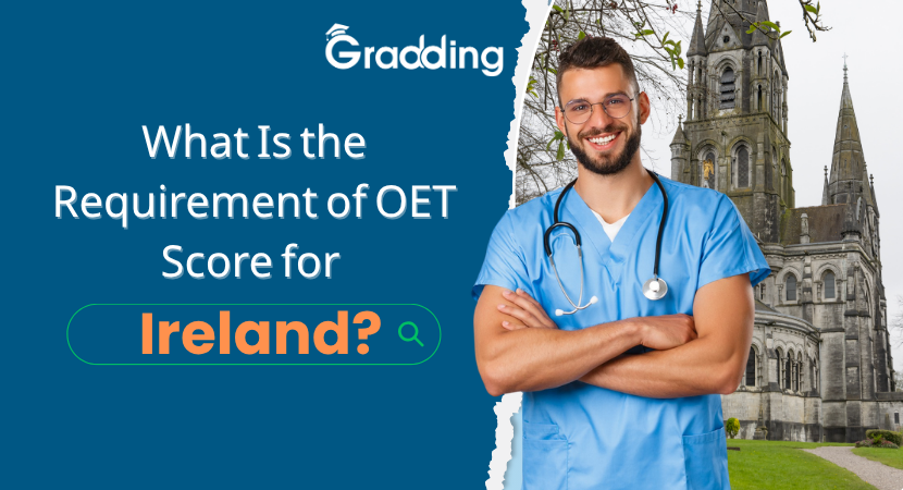 What Is the Requirement of OET Score for Ireland?