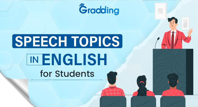 200+ Best English Speech Topics for Students | Gradding