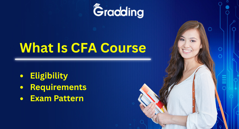 CFA Course : Eligibility | Requirements | Exam Pattern