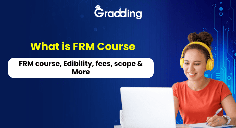 What is FRM Course? A Complete Guide for 2025-26